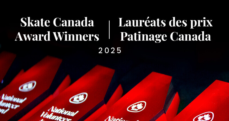 Celebrating the 2025 Skate Canada Award Recipients - Skate Canada